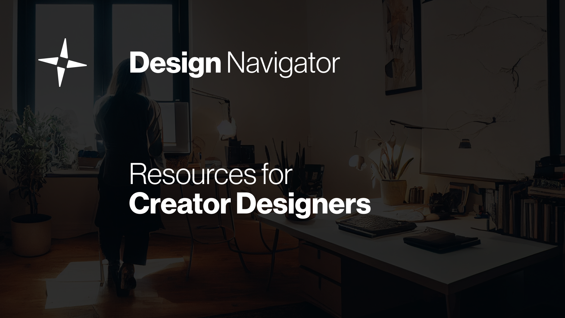 Resources for Creator Designers | Design Navigator